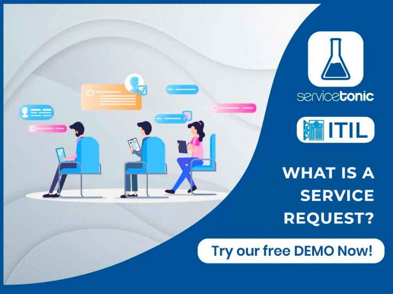 What is a service request and how to manage it | ServiceTonic